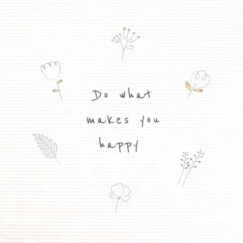 Do What Makes You Happy, Motivational Wallpaper for Wall - Magicdecor®
