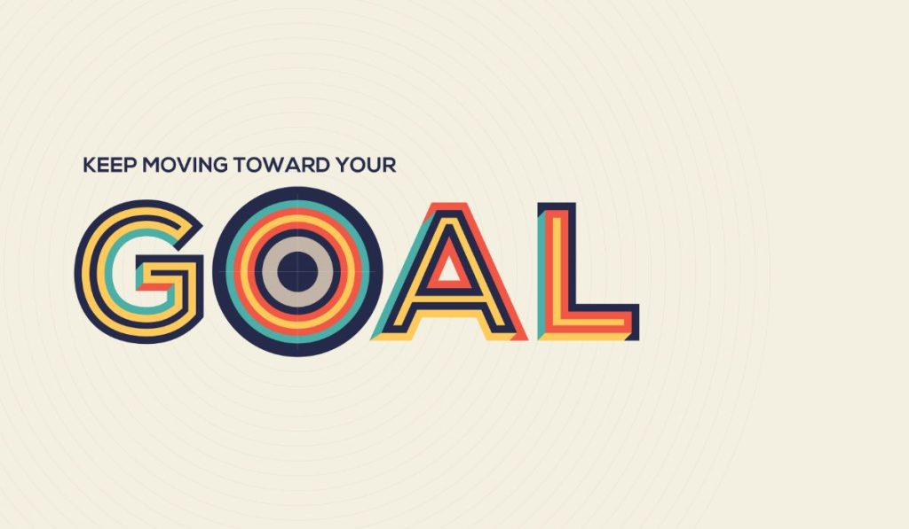 Keep Moving Towards Your Goal, Motivational Wallpaper for Wall ...