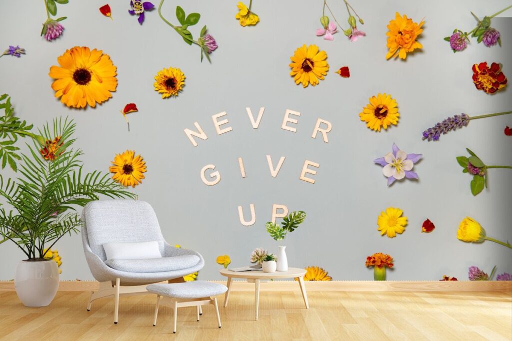 Never Give Up, Motivational Wallpaper for Wall - Magicdecor®