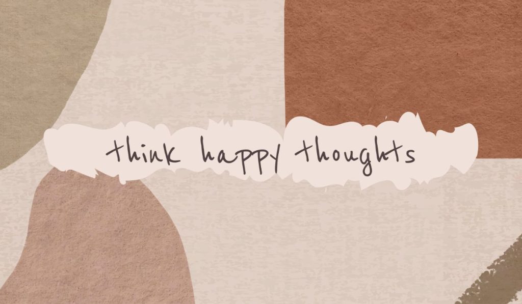 Think Happy Thoughts, Motivational Wallpaper for Wall - Magicdecor®