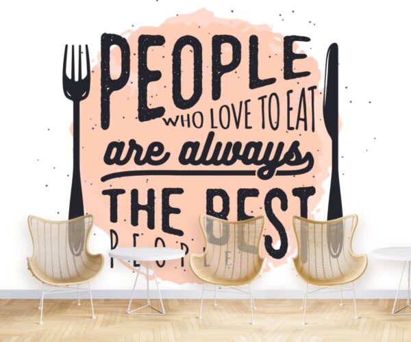 Foodie Quote Wallpaper for Restaurants, Food Chains Walls - Magicdecor®