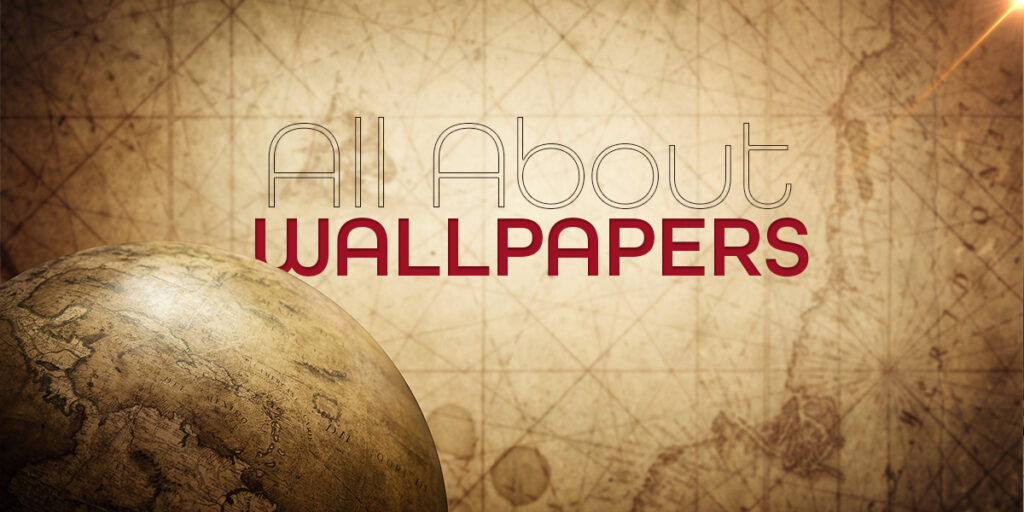 All About Wallpapers - Magicdecor®