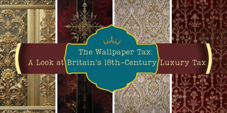 The Wallpaper Tax: A Look at Britain’s 18th-Century Luxury Tax ...
