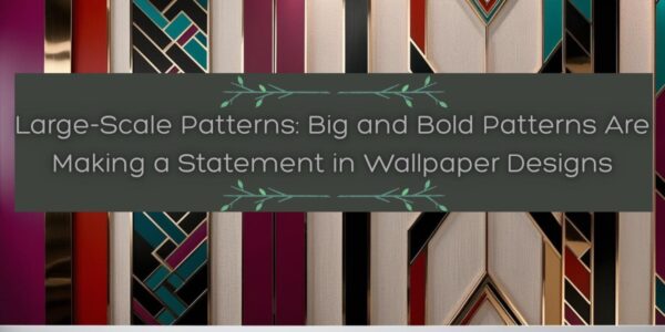 Large-Scale Patterns: Big and Bold Patterns Are Making A Statement in ...